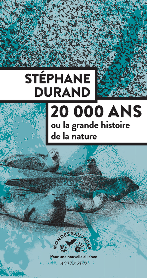 Couverture_20000_ans_grande_histoire_nature_DURAND – SVT au lycée